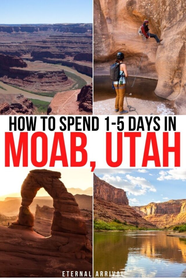 How to Spend 1 to 5 Days in Moab: Itinerary Ideas for an Epic Trip ...